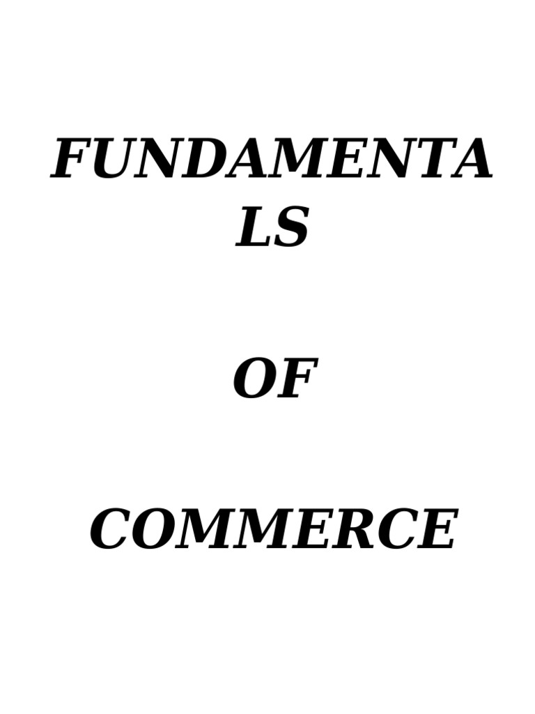 Essentials of Commerce: Trade & Business | PDF | Retail | Partnership