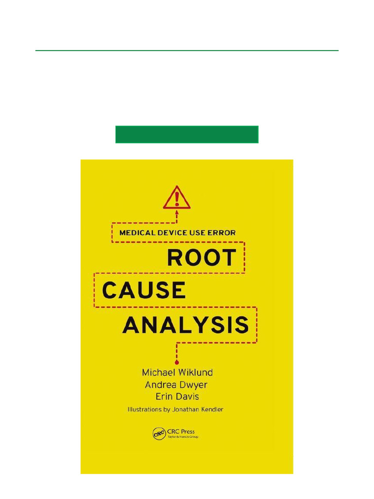 Medical Device Use Error Root Cause Analysis 1st Edition Dropbox Download | PDF | Usability ...