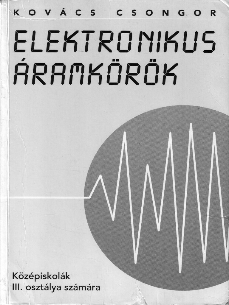 Kovács Csongor - Elektronikus Áramkörök | PDF