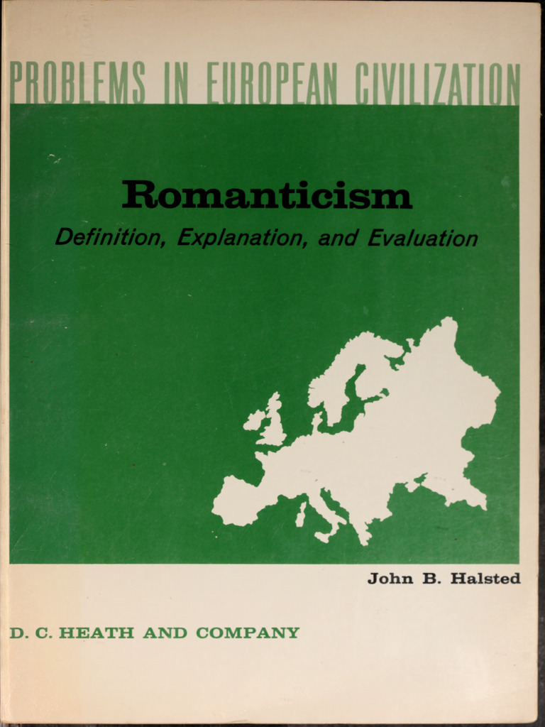 Romanticism Definition, Explanation, and Evaluation (John B Halsted) (Z ...