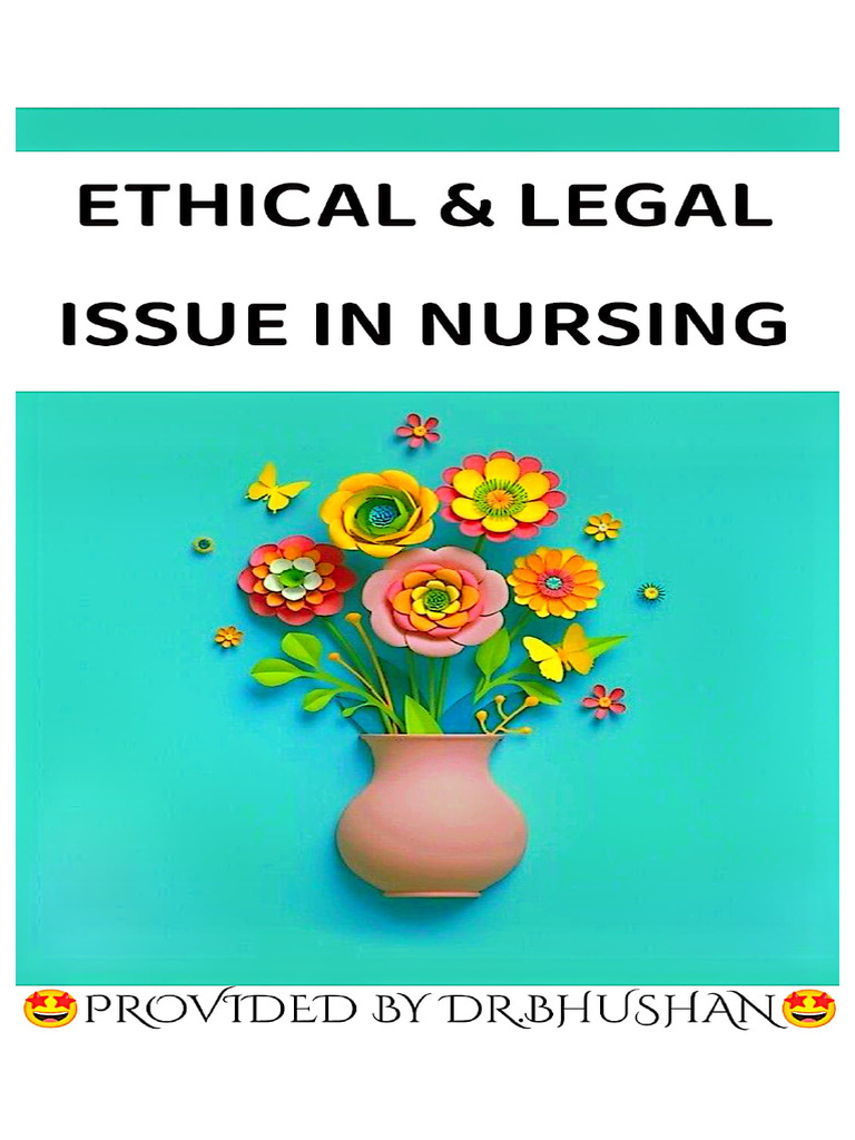 Ethical & Legal Issues in Nursing | PDF