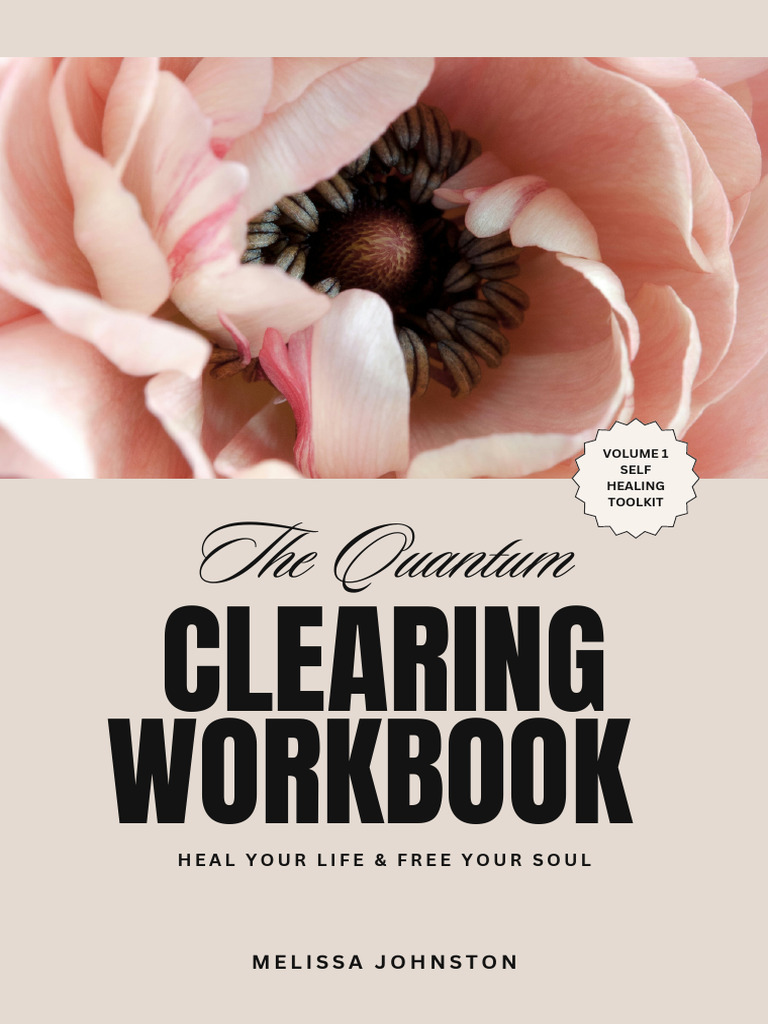 The Quantum Clearing Workbook by Melissa Johnston | PDF | Reincarnation | Soul
