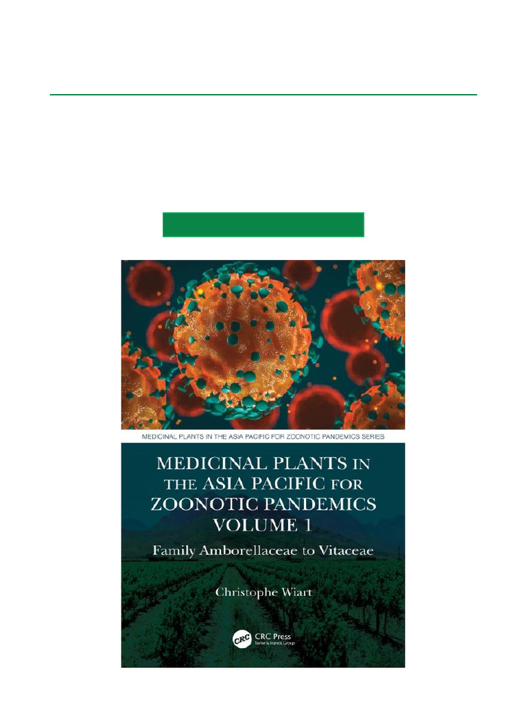 Medicinal Plants in The Asia Pacific For Zoonotic Pandemics, Volume 1 ...
