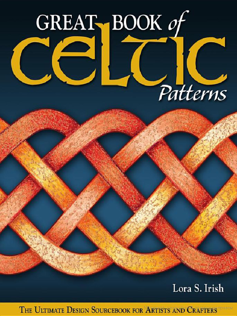 Lora S Irish - Great Book of Celtic Patterns | PDF