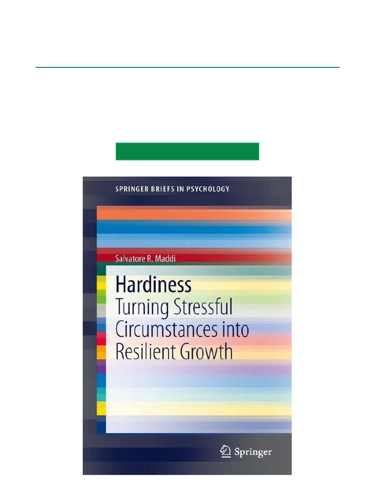 Hardiness Turning Stressful Circumstances Into Resilient Growth ...