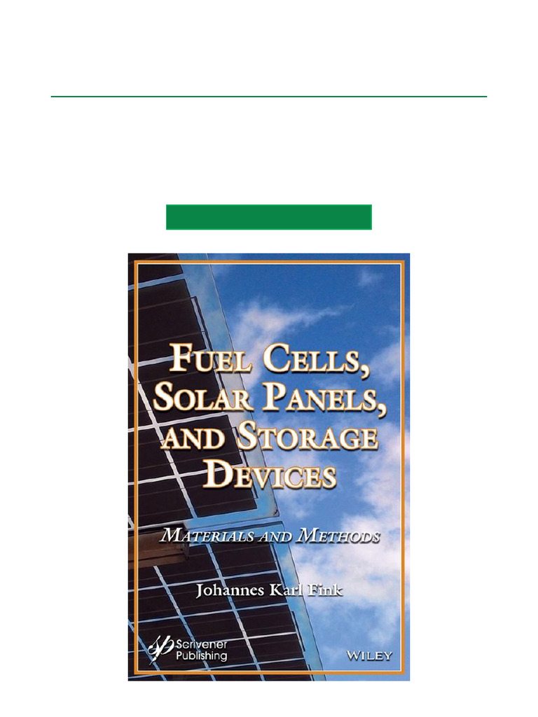 Fuel Cells, Solar Panels, and Storage Devices Materials and Methods ...