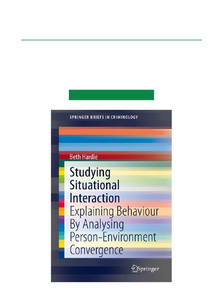 Studying Situational Interaction Explaining Behaviour by Analysing ...