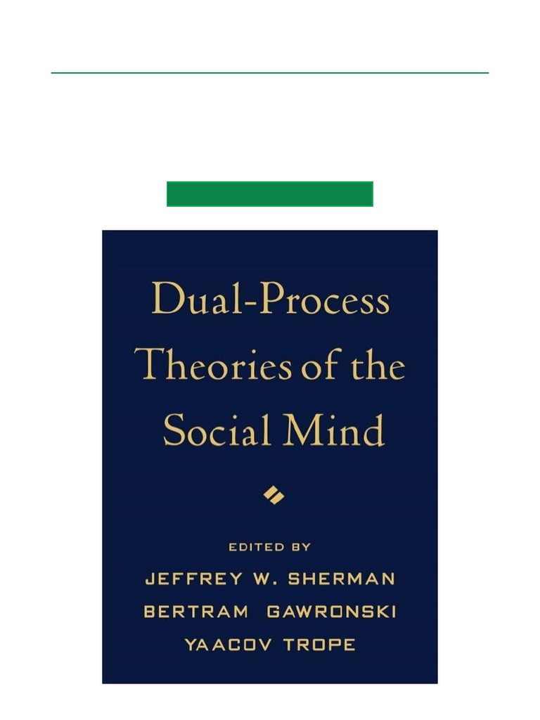 Dual Process Theories of The Social Mind Full Text PDF | PDF | Attitude (Psychology) | Thought