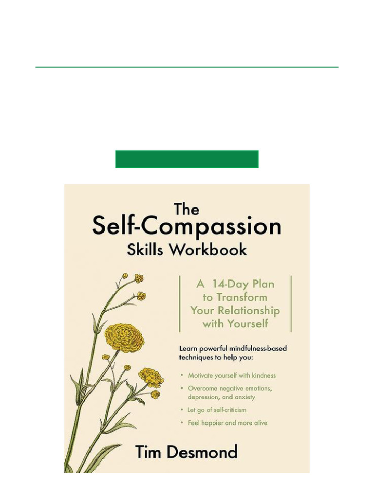 The Self Compassion Skills Workbook A 14 Day Plan to Transform Your ...