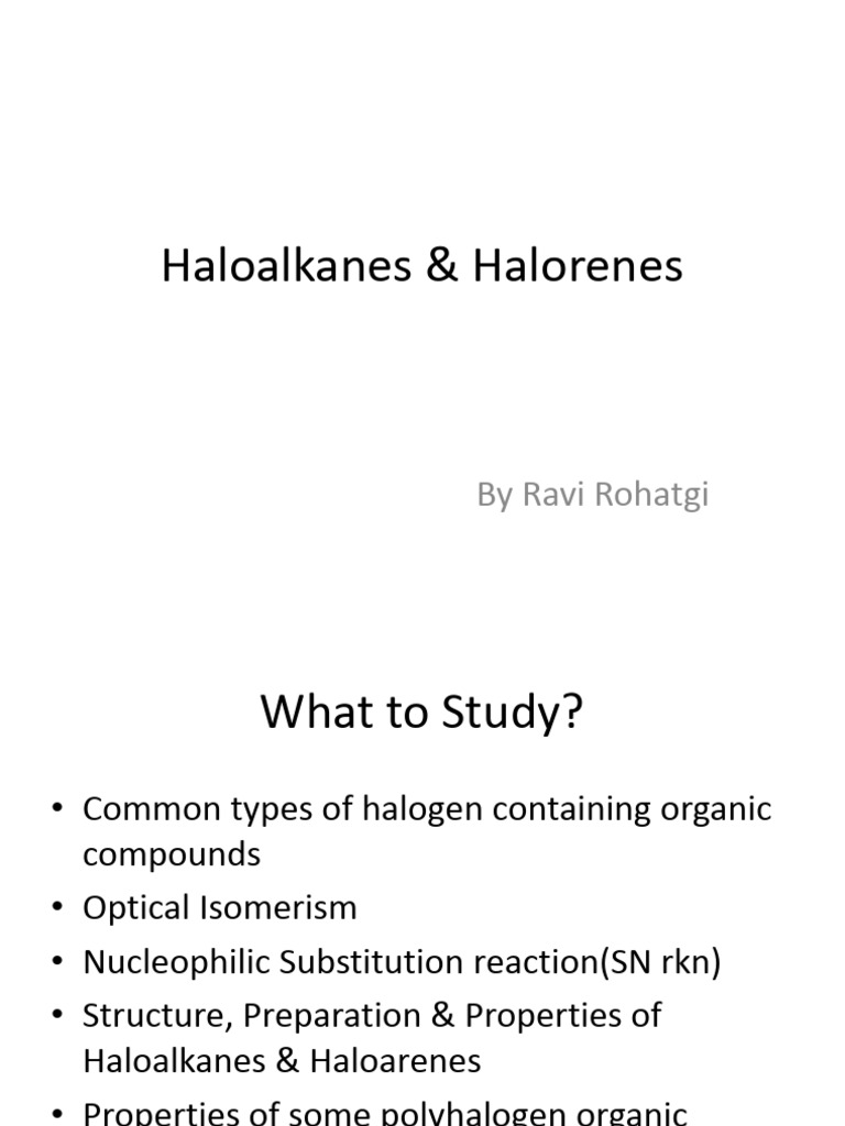 Part - 1 - Types of Halogen Containing Organic Compds | PDF