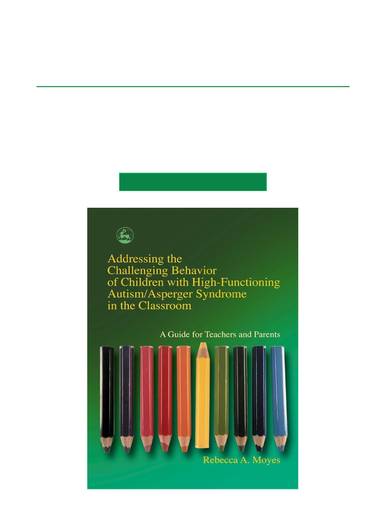 Addressing The Challenging Behavior of Children With High Functioning ...