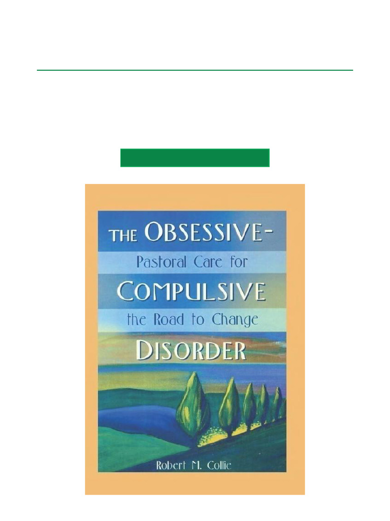 The Obsessive Compulsive Disorder Pastoral Care For The Road To Change - 1st Edition Digital ...