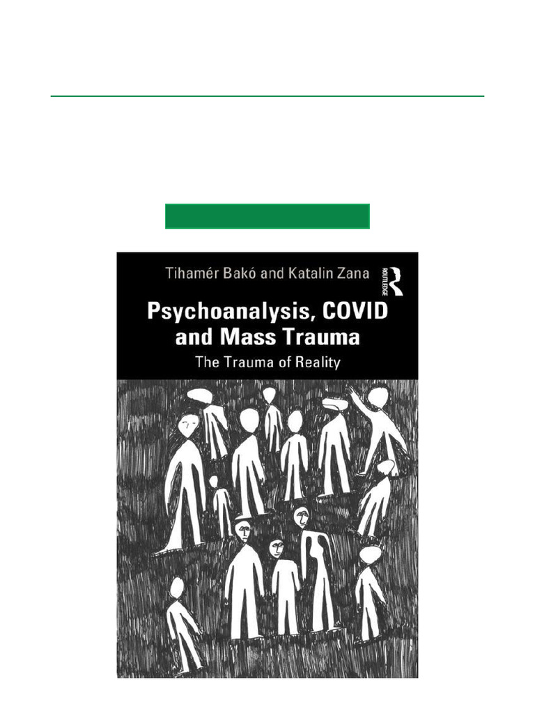 Psychoanalysis, COVID and Mass Trauma The Trauma of Reality, 1st ...
