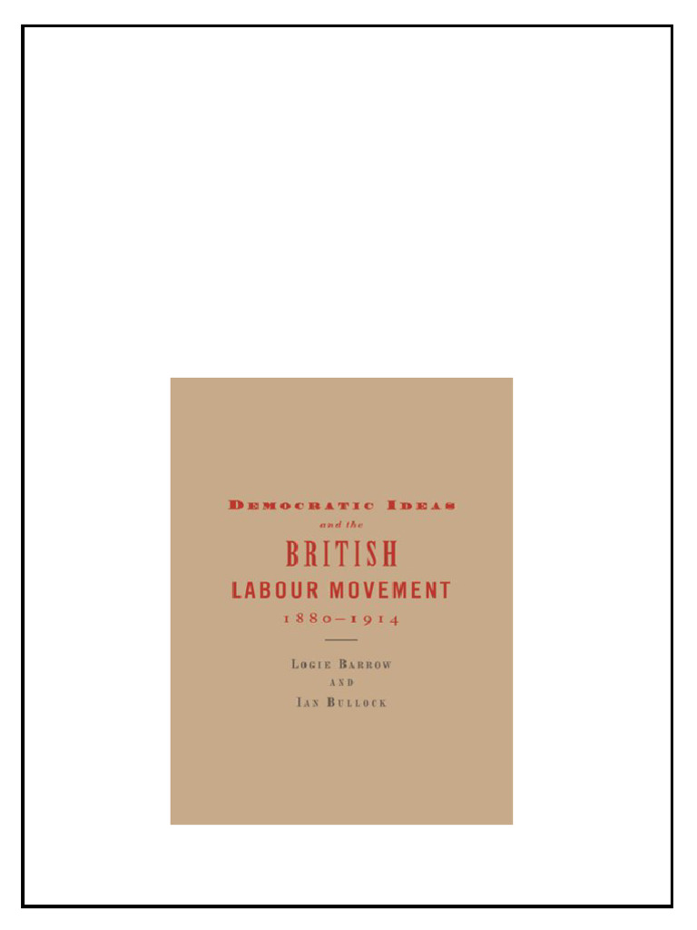 (Ebook) Democratic Ideas and the British Labour Movement, 1880-1914 by ...