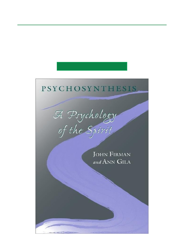 Psychosynthesis: A Spiritual Psychology | PDF | Psychology ...