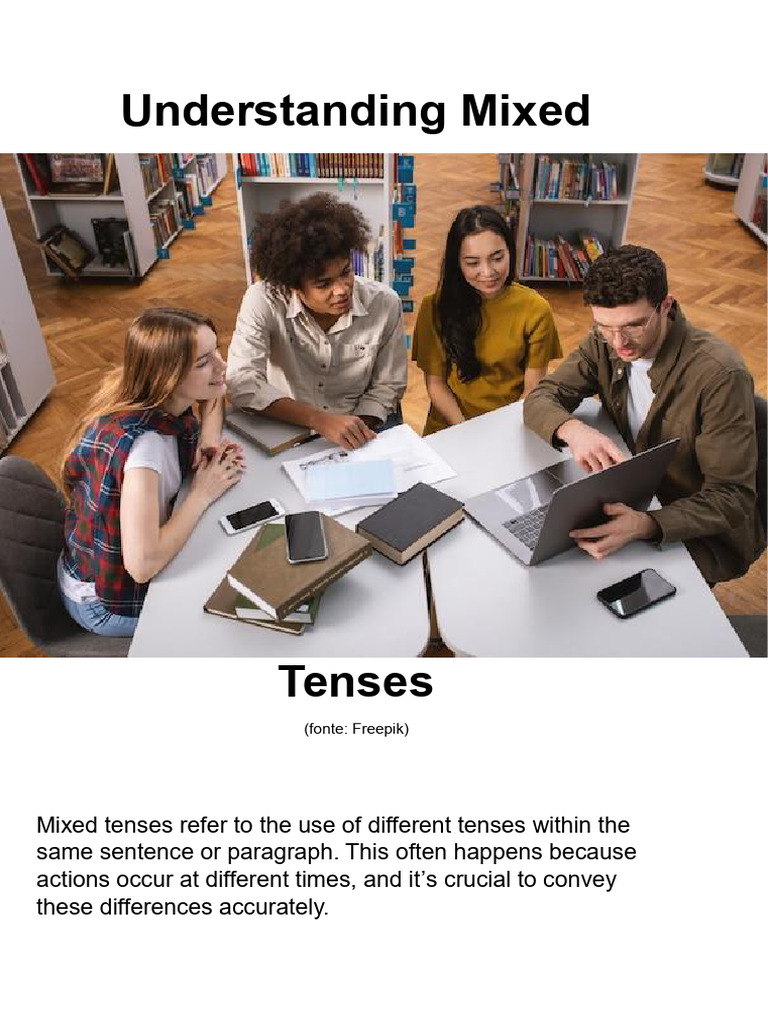 11 - Understanding Mixed Tenses | PDF | Grammatical Tense | Perfect ...