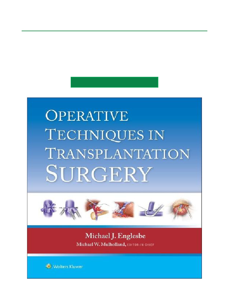 Transplantation Surgery Techniques Guide | PDF | Liver | Organ ...