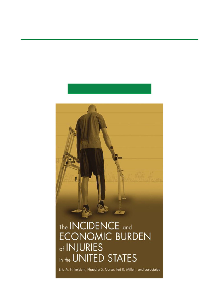 Incidence and Economic Burden of Injuries in the United States Complete ...