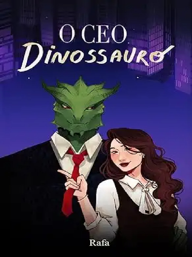 O CEO Dinossauro-Rafa-Mez | PDF