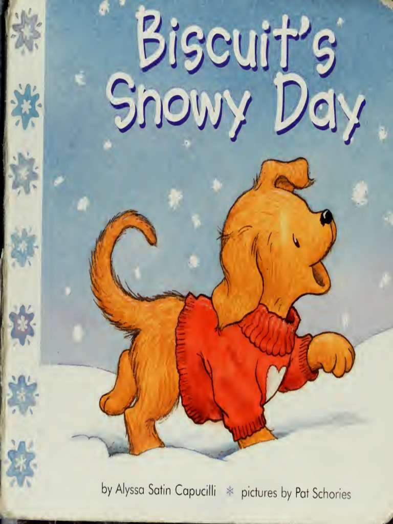 Biscuit's Snowy Day Adventure | PDF | Winter Phenomena | Precipitation