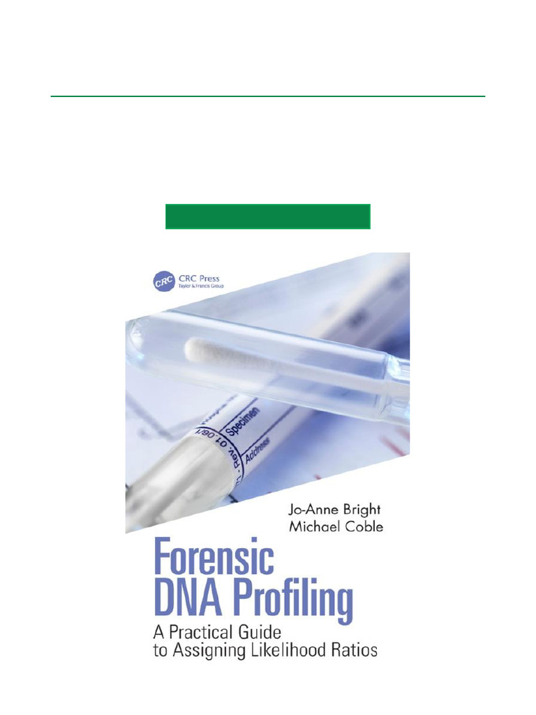 Forensic DNA Profiling A Practical Guide To Assigning Likelihood Ratios ...