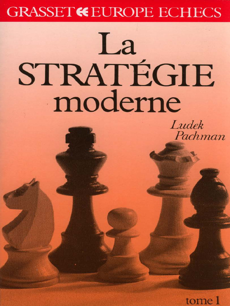 Pachman Ludek - La Strat Gie Moderne Tome 1 | PDF