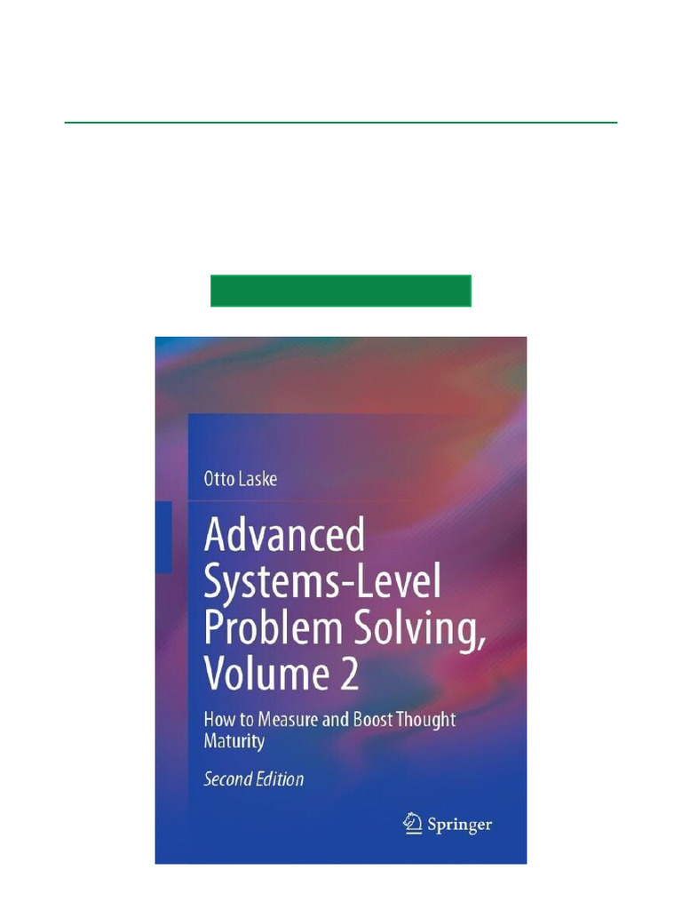 Advanced Systems Level Problem Solving, Volume 2 How to Measure and Boost Thought Maturity 2nd ...