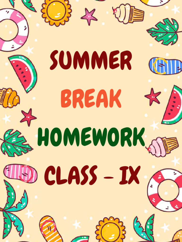 Summer Break Homework Class 9 | PDF