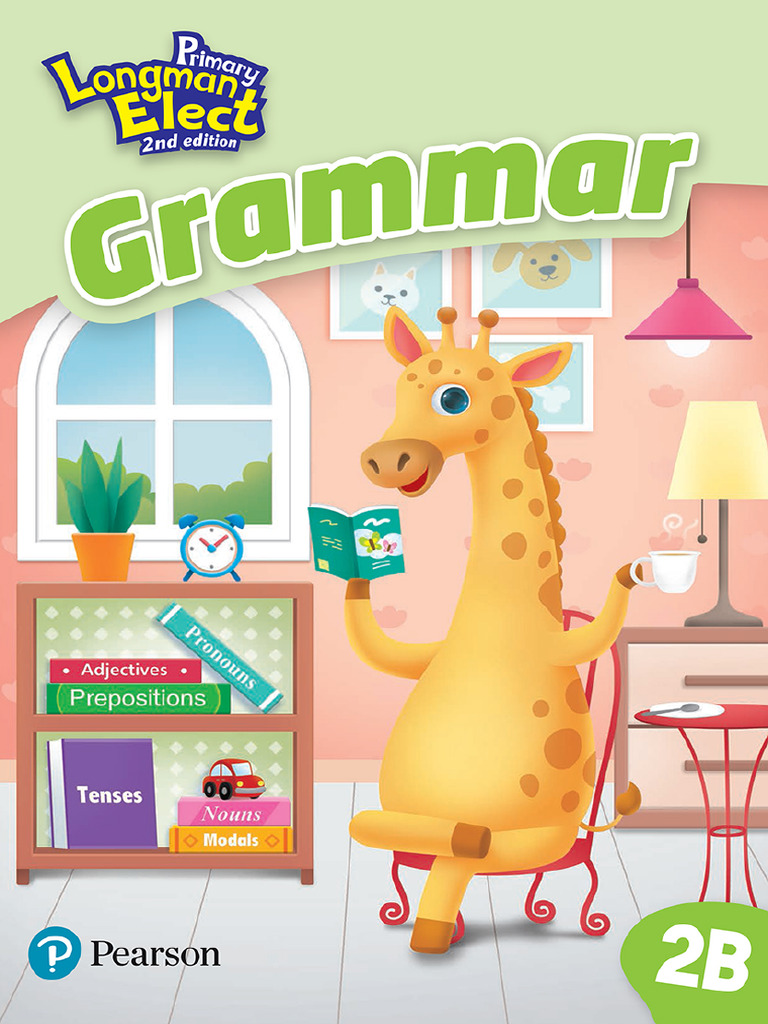 Primary Longman Elect 2nd Edition 2B - SE | PDF | Grammatical Tense ...