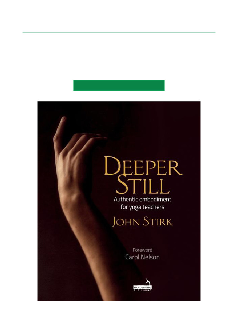Deeper Still Authentic Embodiment For Yoga Teachers No-Wait Download ...