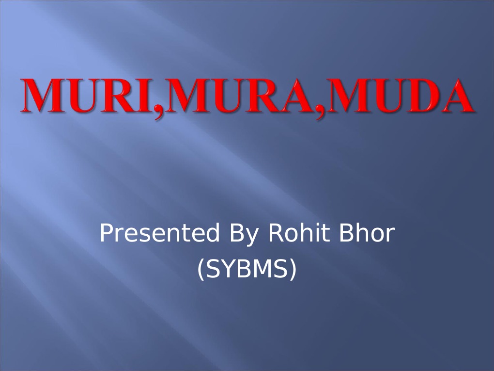 Understanding Muri, Mura, Muda in TPS | PDF | Inventory | Industries