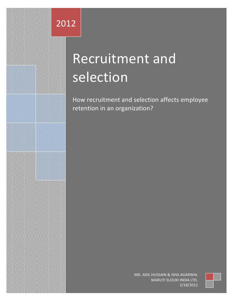 How Recruitment and Selection Affects Employee Retention in An ...