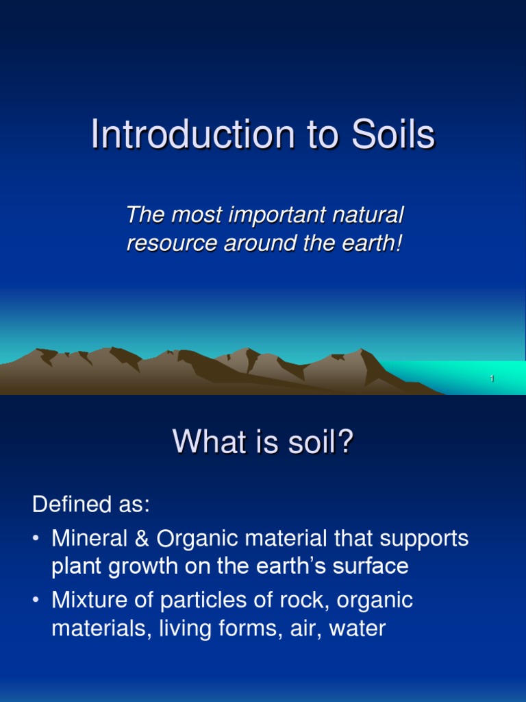 Introduction To Soils: The Most Important Natural Resource Around The ...