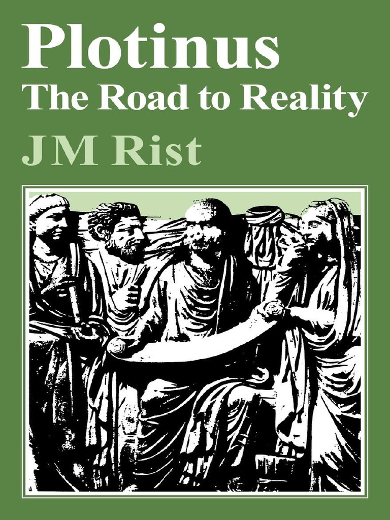 John M. Rist - Plotinus - The Road To Reality-Cambridge University ...