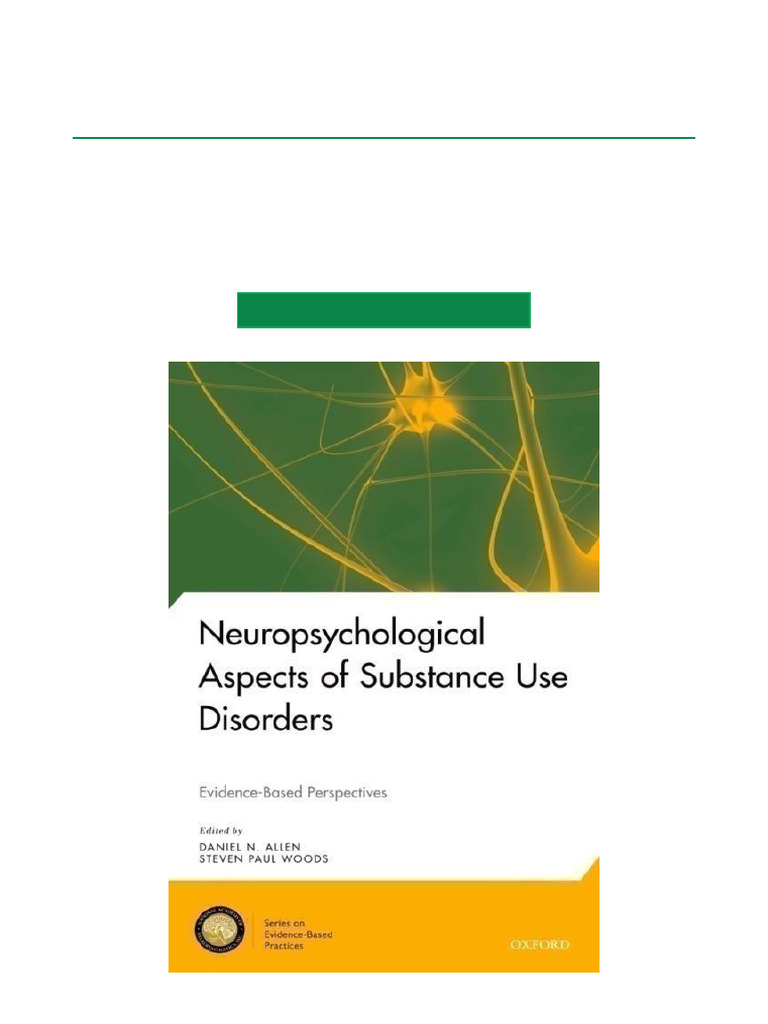 Neuropsychological Aspects of Substance Use Disorders Evidence Based Perspectives Full Download ...