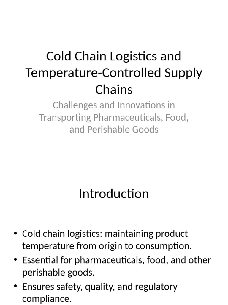 Cold Chain Logistics: Challenges & Innovations | PDF | Logistics ...