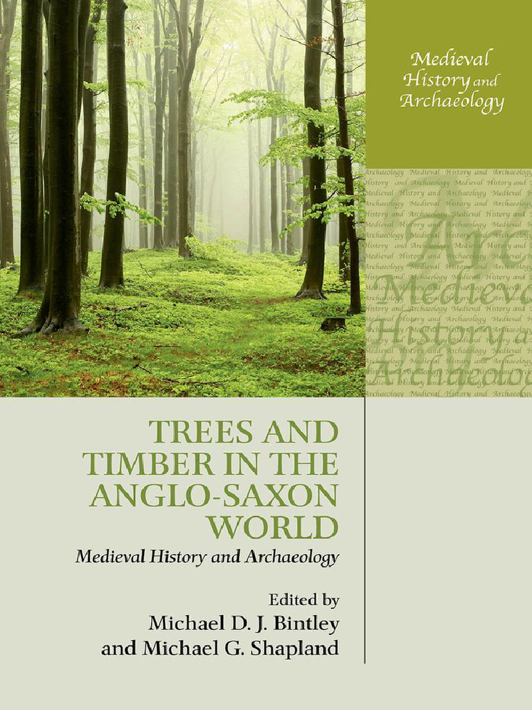 Trees and Timber in the Anglo-Saxon World | PDF | Anglo Saxons | Landscape