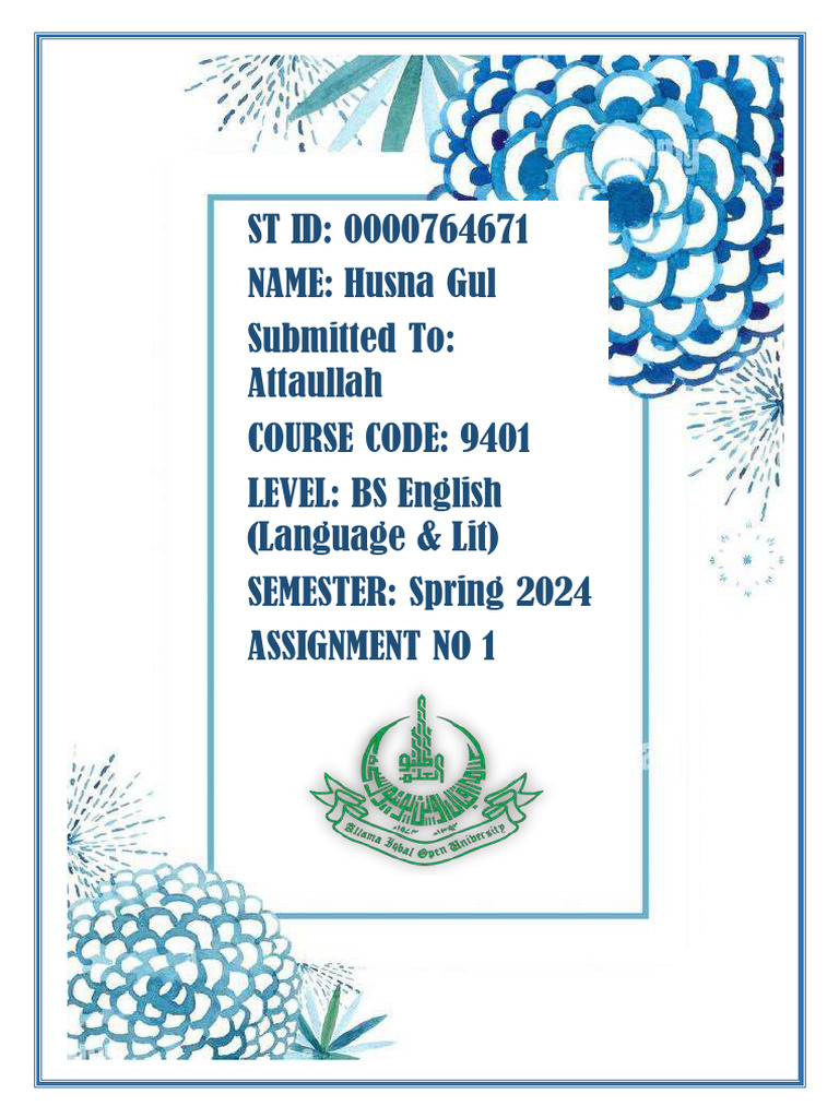 ST ID: 0000764671 NAME: Husna Gul Submitted To: Attaullah Course Code: 9401 LEVEL: BS English ...