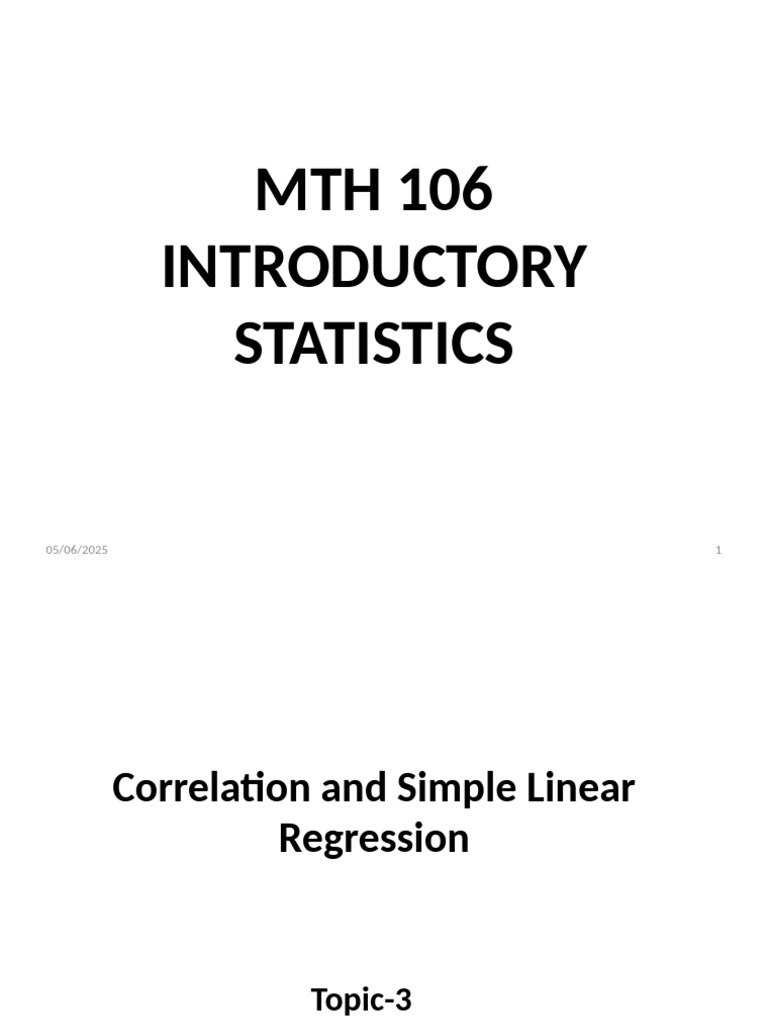 Lecture 3-Simple linear regression and Correlation-MTH-106- UPDATED draft | PDF | Descriptive ...