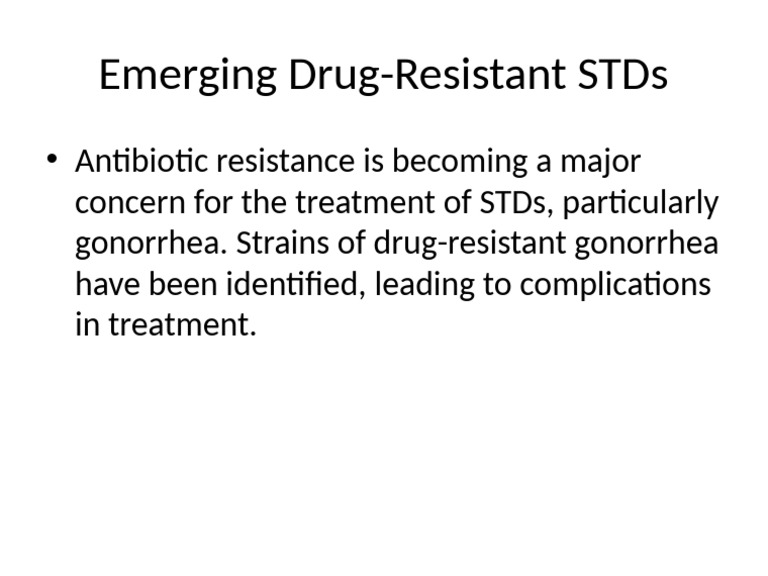 STD Topic Emerging Drug-Resistant STDs | PDF