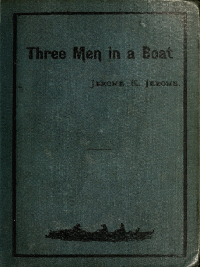 Three Men in A Boat (To Say Nothing of The Dog) by Jerome K. Jerome | PDF | Lunch | Three Men In ...