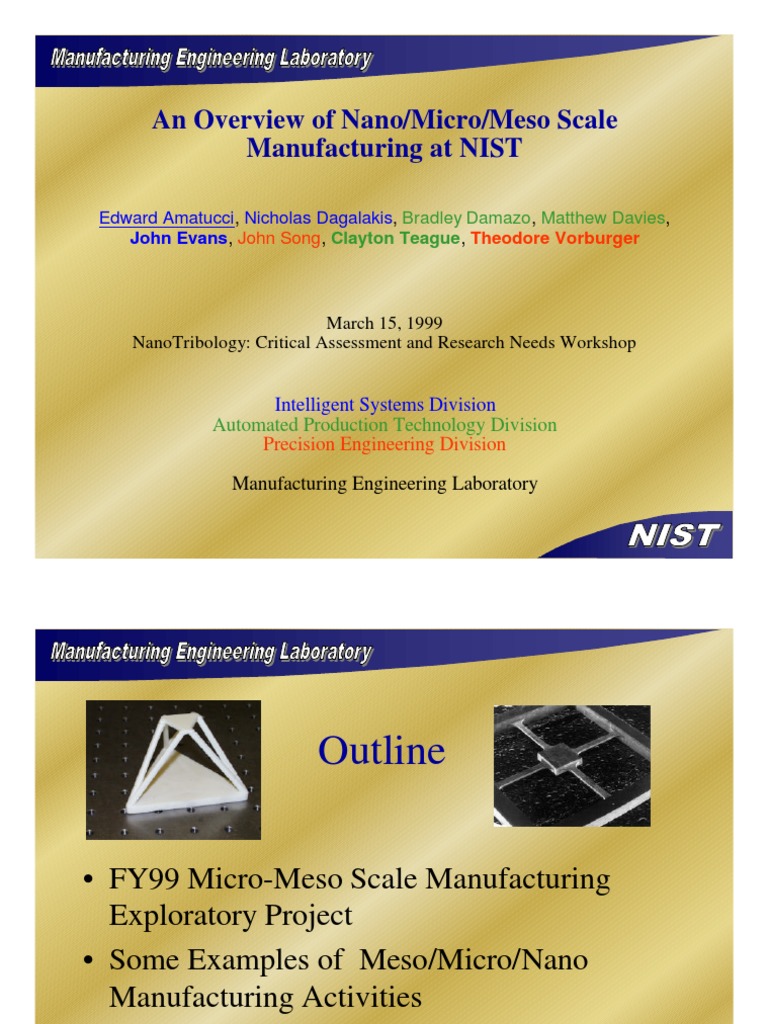 An Overview of Nano/Micro/Meso Scale Manufacturing at NIST: Edward ...