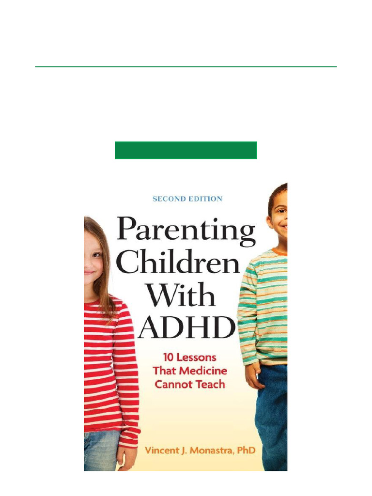 Parenting Children With ADHD 10 Lessons That Medicine Cannot Teach, 2nd Edition Textbook PDF ...