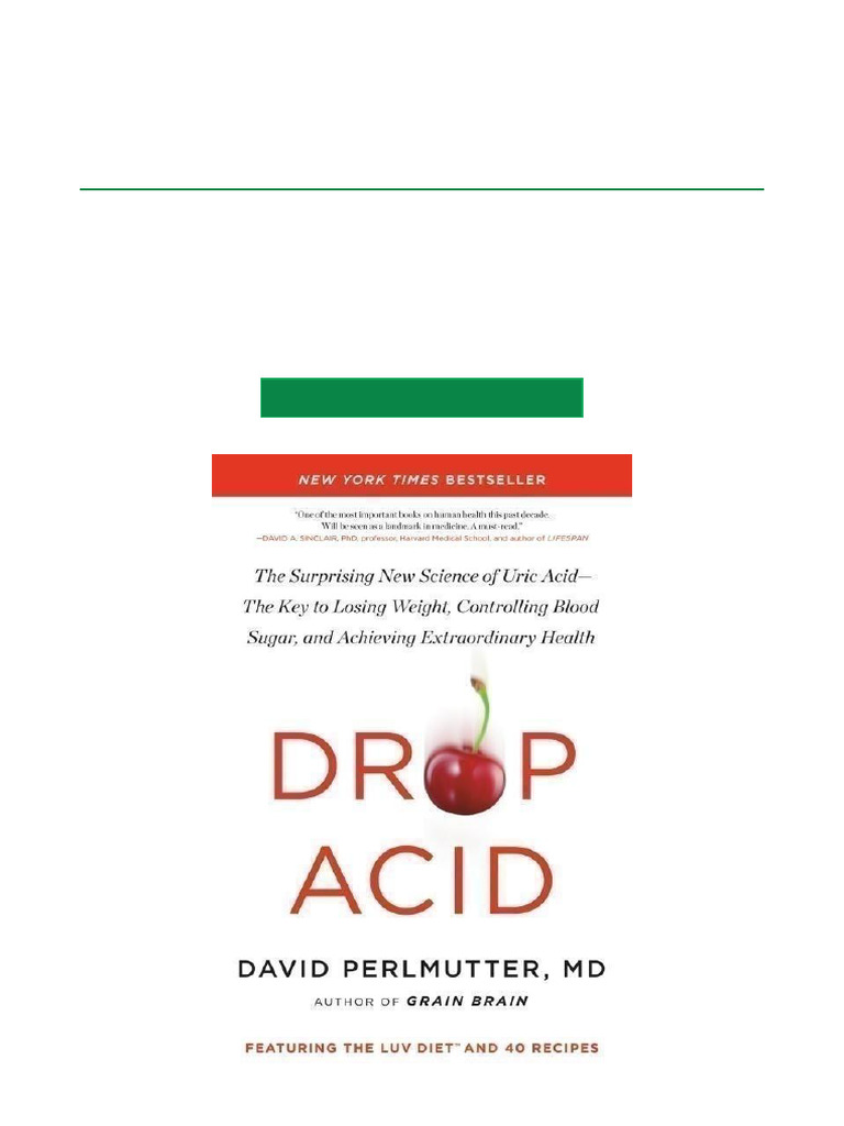 Drop Acid The Surprising New Science of Uric Acidthe Key To Losing ...