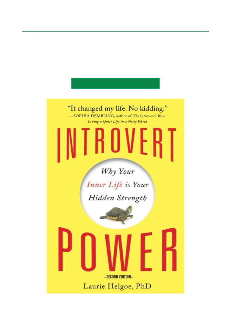 Introvert Power Why Your Inner Life Is Your Hidden Strength PDF | PDF | Extraversion And ...