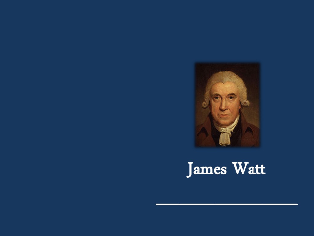 James Watt: Pioneer of the Steam Engine | PDF