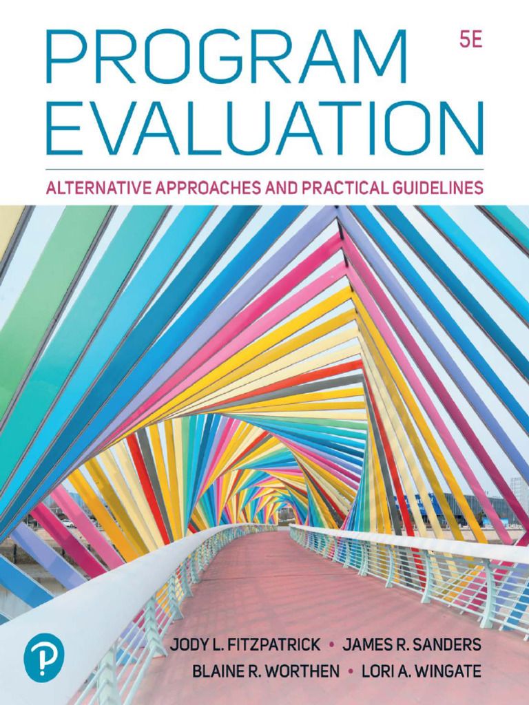 Fifth Edition-Program Evaluation Alternative Approaches and Practical Guidelines, Pearson (2022 ...
