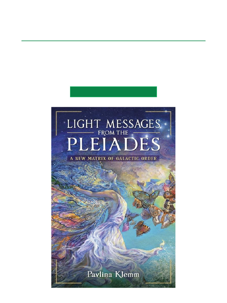 Light Messages From The Pleiades A New Matrix of Galactic Order Complete PDF Download | PDF