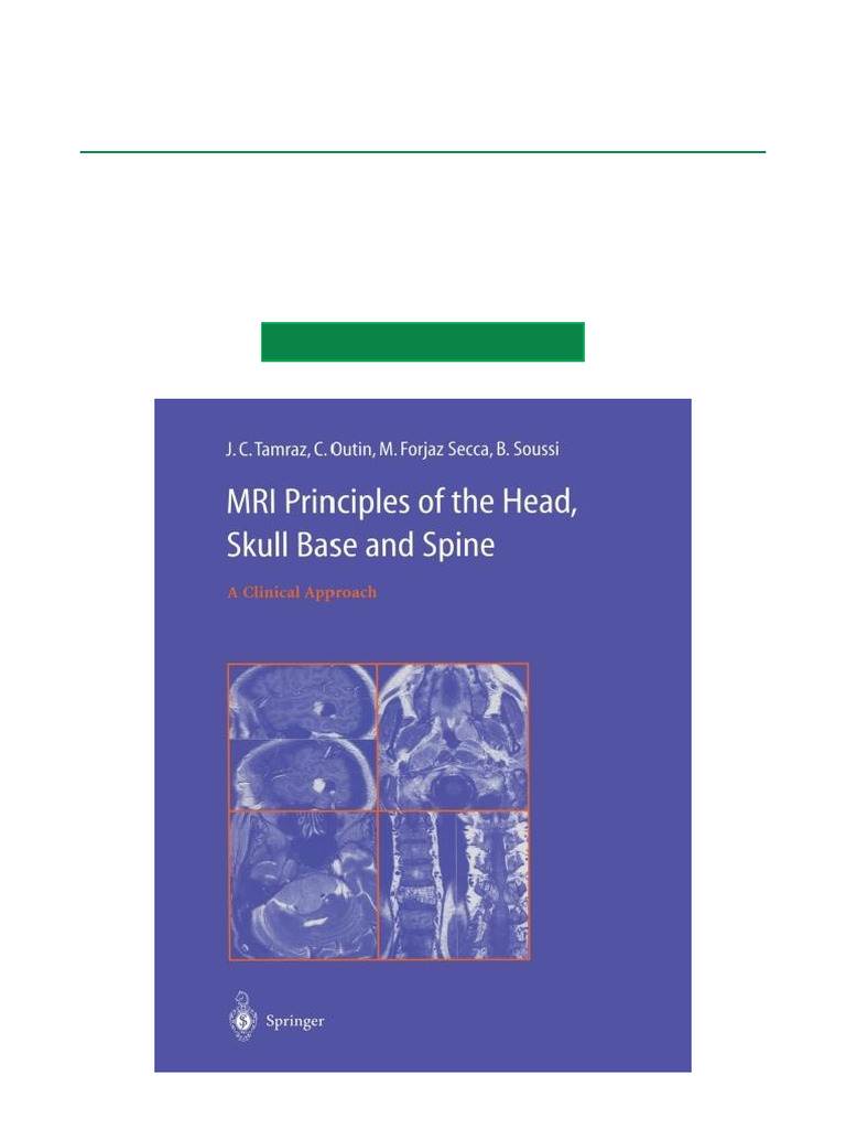 MRI Principles of the Head, Skull Base and Spine A Clinical Approach ...