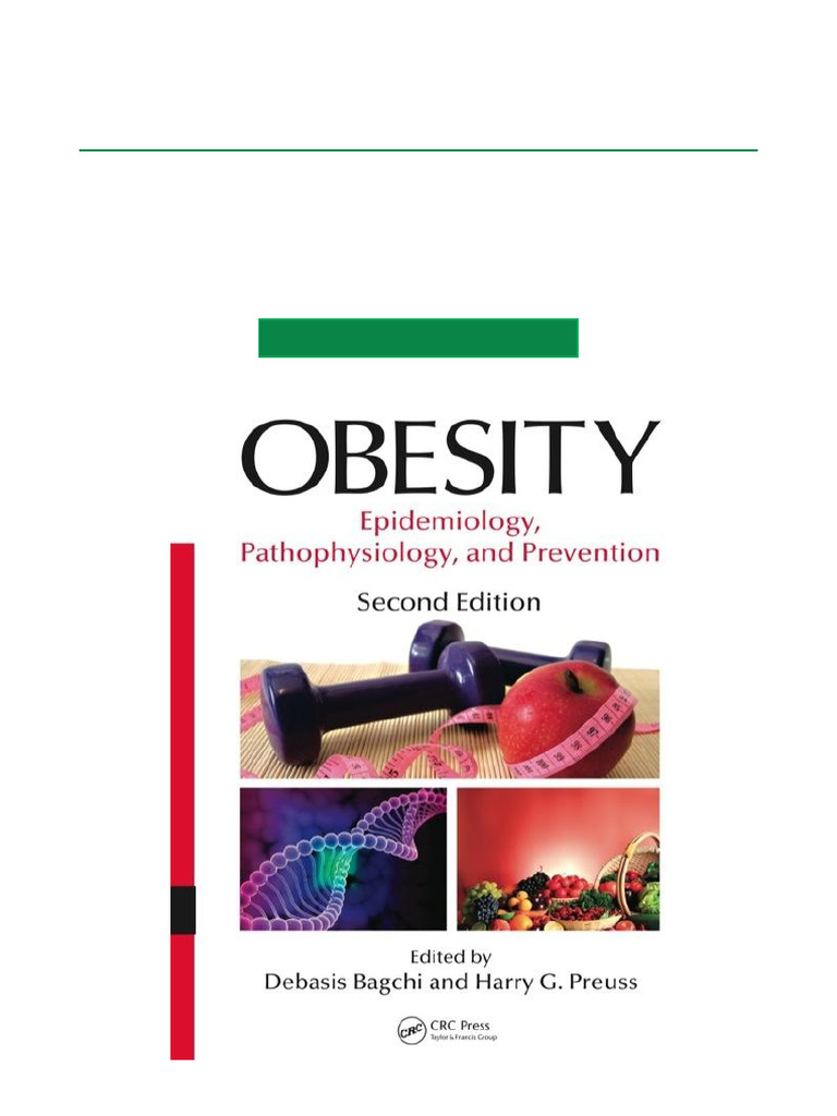 Obesity Epidemiology, Pathophysiology, and Prevention, Second Edition ...